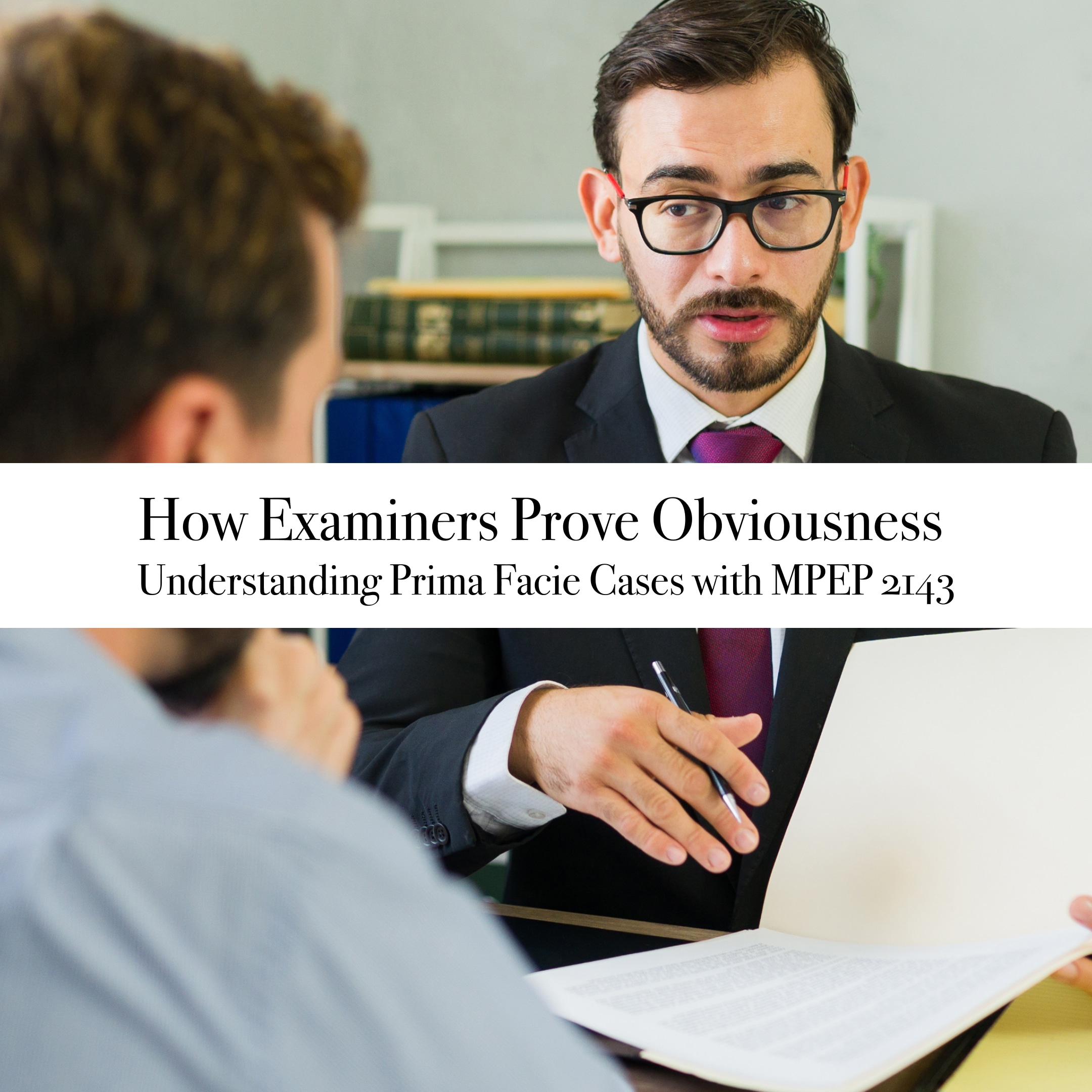 MPEP 2143: Examples of Prima Facie Case of Obviousness